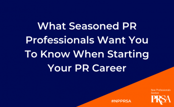 What Seasoned PR Professionals Want You To Know When Starting Your PR ...